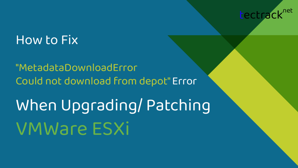 How To Fix Metadatadownloaderror Could Not Download From Depot Error When Upgradespatching